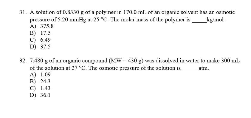 Solved 31. A solution of 0.8330 g of a polymer in 170.0 mL | Chegg.com