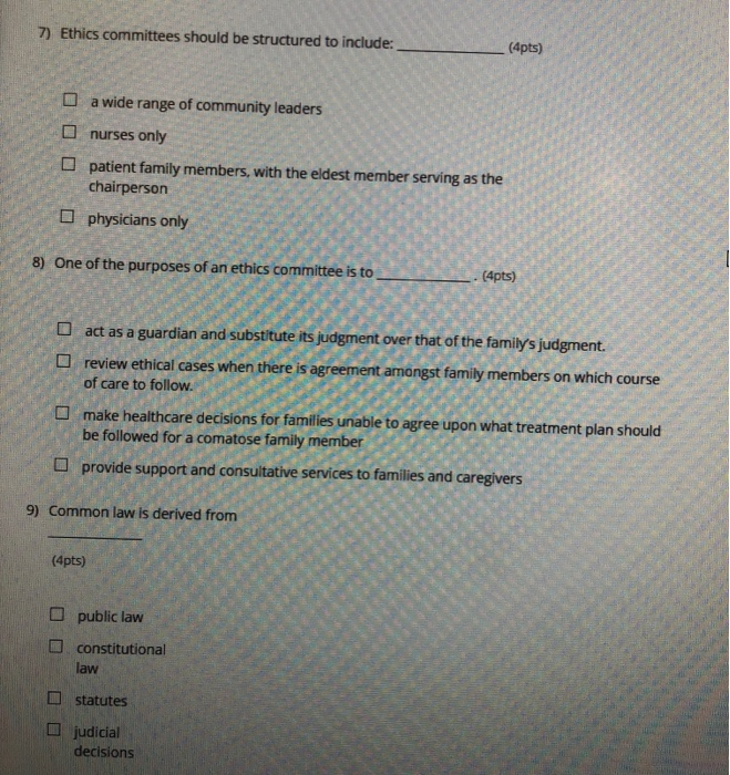 Solved 7) Ethics committees should be structured to include: | Chegg.com