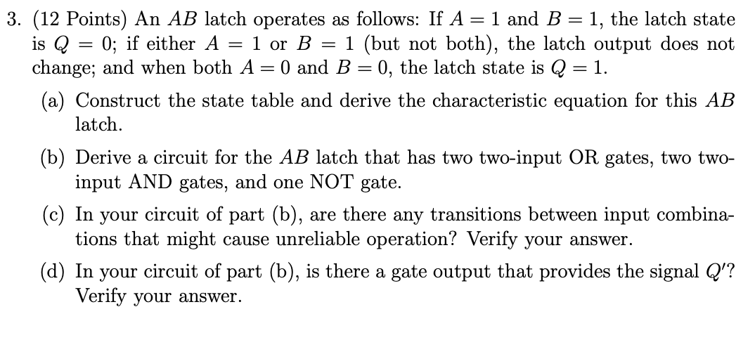 Solved 3. (12 Points) An AB latch operates as follows: If A | Chegg.com