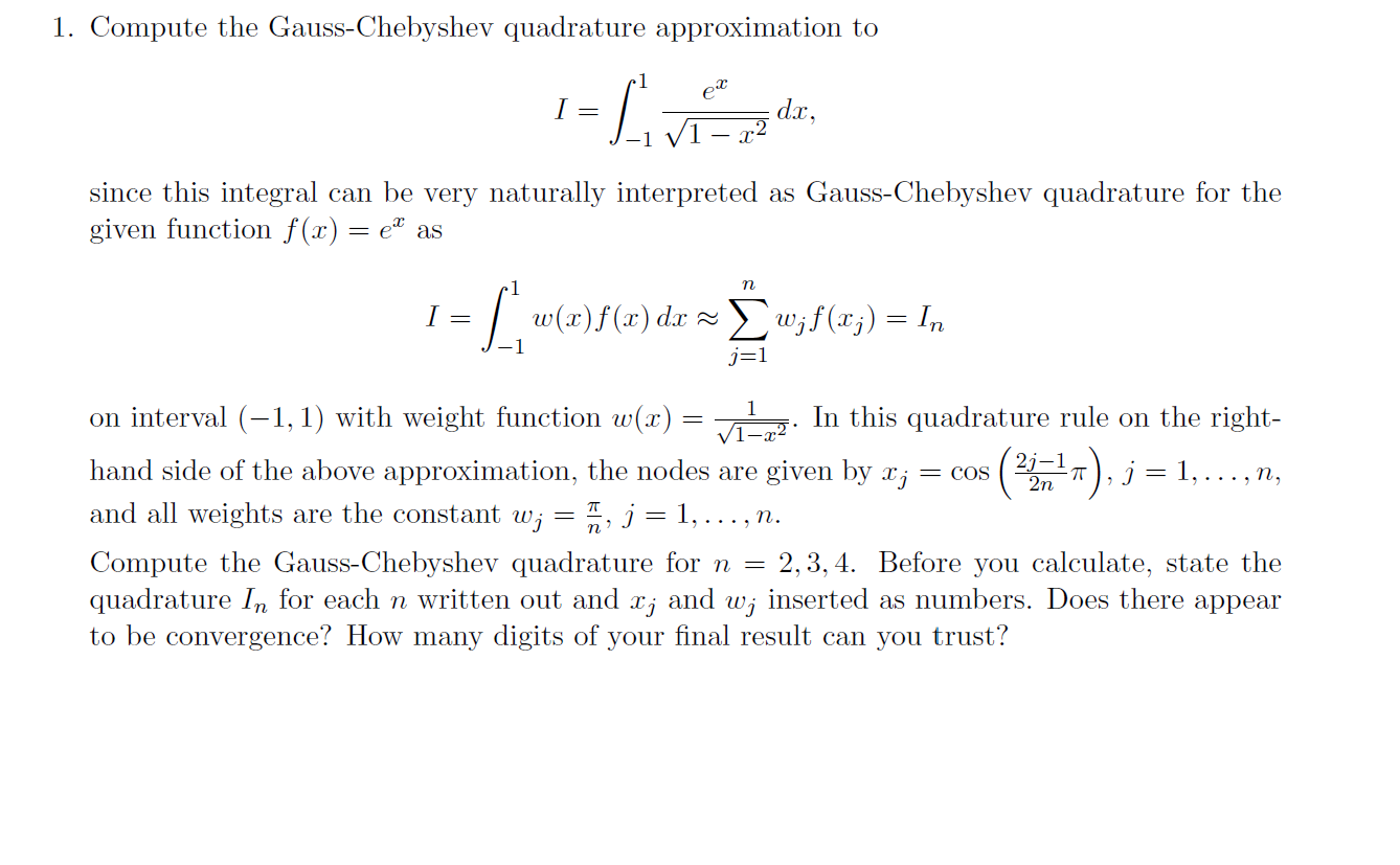 Solved 1. Compute the Gauss-Chebyshev quadrature | Chegg.com