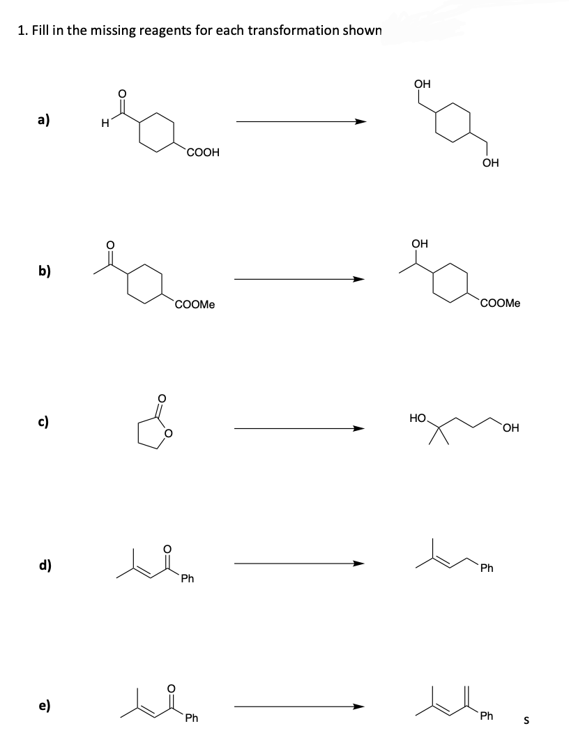 1. Fill in the missing reagents for each | Chegg.com