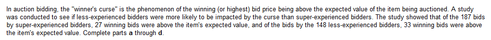 Solved In auction bidding, the "winner's curse" is the | Chegg.com