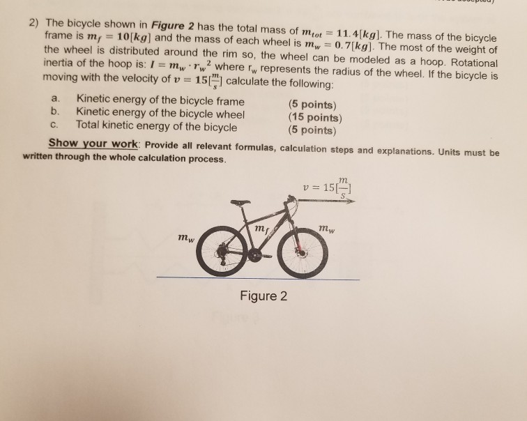 Solved 2) The bicycle shown in Figure 2 has the total mass | Chegg.com