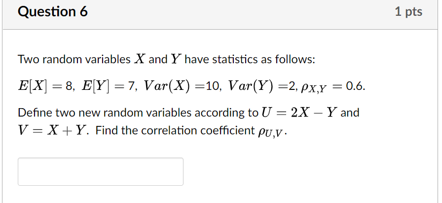 Solved Two random variables X and Y have statistics as | Chegg.com