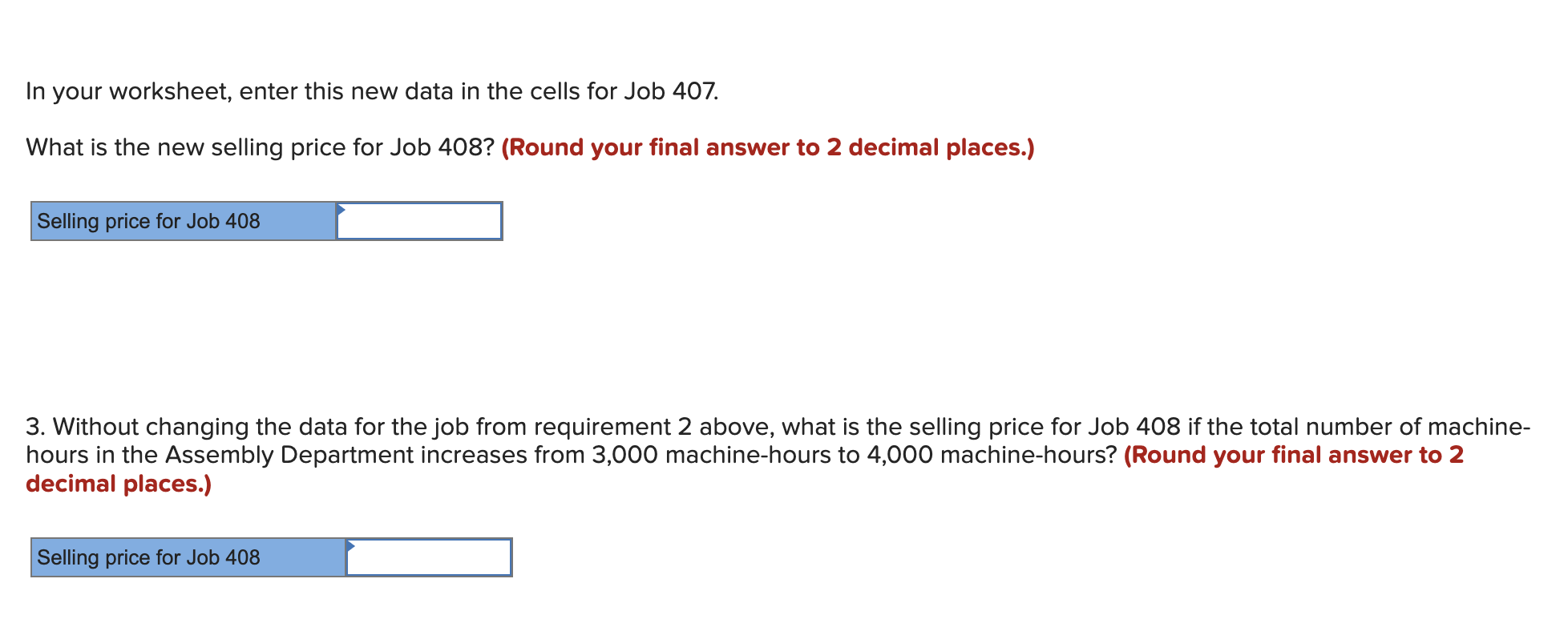 Solved 2. Change the total fixed manufacturing overhead cost | Chegg.com