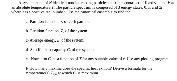 Solved A system made of N identical non-interacting | Chegg.com