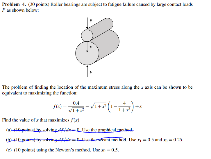 Solved Problem 4. (30 points) Roller bearings are subject to | Chegg.com