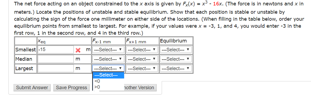 Solved The net force acting on an object constrained to the | Chegg.com