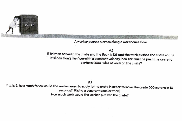 Solved A worker pushes a crate along a warehouse floor. A.) | Chegg.com