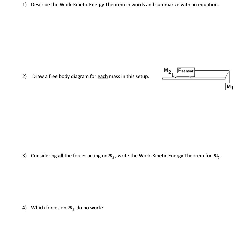 Solved 1) Describe the Work-Kinetic Energy Theorem in words | Chegg.com