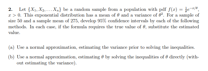 Solved 2. Let {X1,X2,…Xn} be a random sample from a | Chegg.com