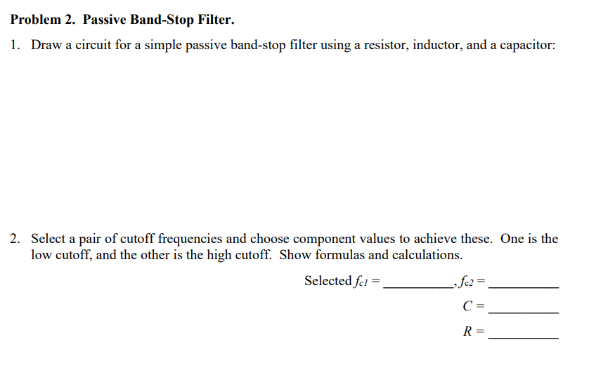 Solved This lab involves designing passive \& active | Chegg.com