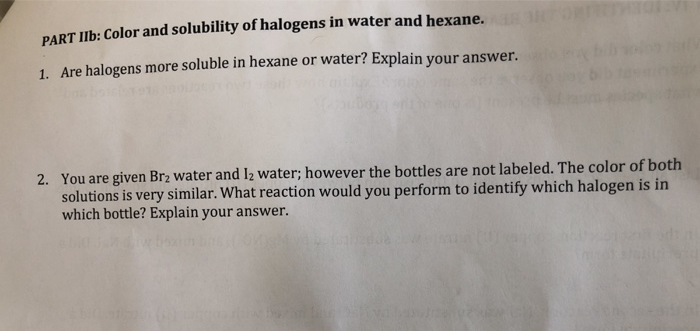 Solved PART IIb: Color and solubility of halogens in water | Chegg.com