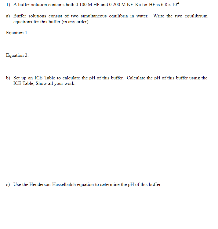 Solved 1) A buffer solution contains both 0.100 M HF and | Chegg.com