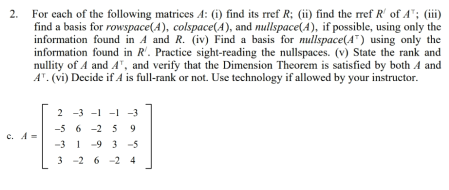 Solved 2. For each of the following matrices A : (i) find | Chegg.com