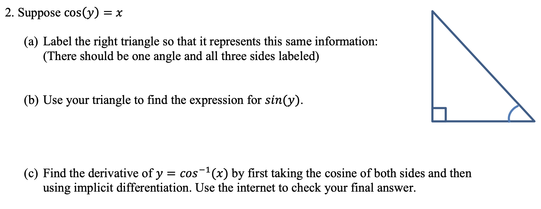 Solved 2. Suppose cos(y) = x = (a) Label the right triangle | Chegg.com