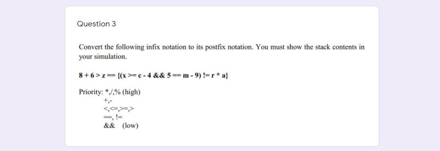 Solved Question 3 Convert the following infix notation to | Chegg.com