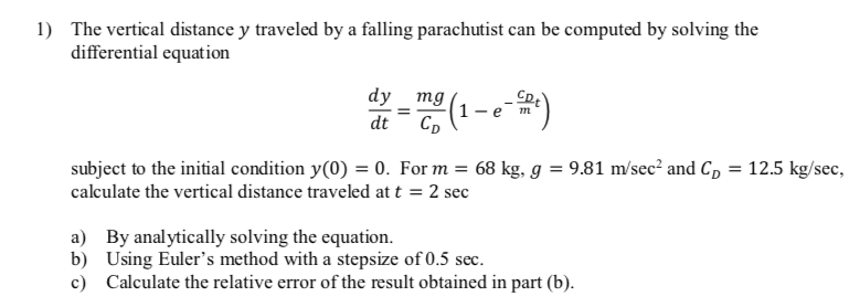 Solved 1) The vertical distance y traveled by a falling | Chegg.com