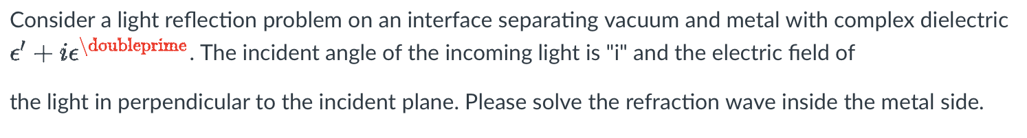 Solved Consider a light reflection problem on an interface | Chegg.com