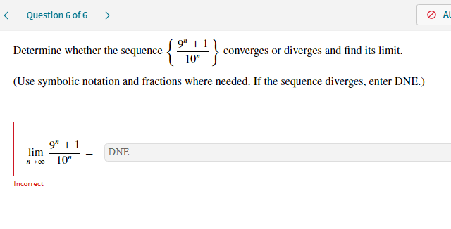 Solved Determine whether the sequence {10n9n+1} converges or | Chegg.com