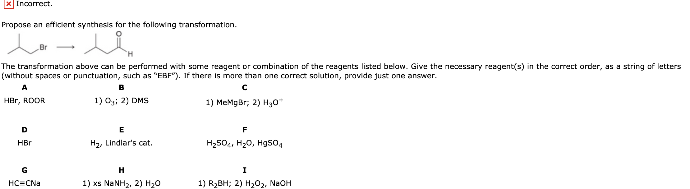 Solved X Incorrect. Propose an efficient synthesis for the | Chegg.com