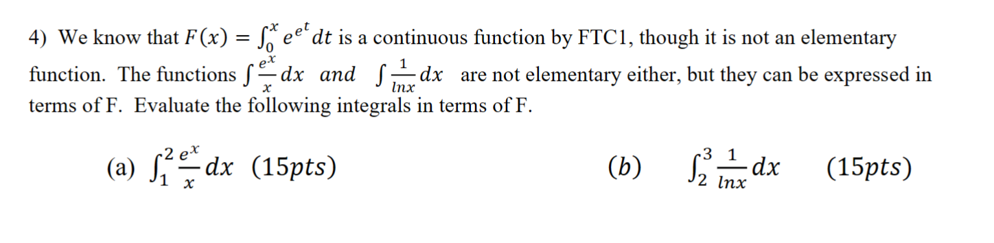 Solved 4) We know that F(x)=∫0xeetdt is a continuous | Chegg.com