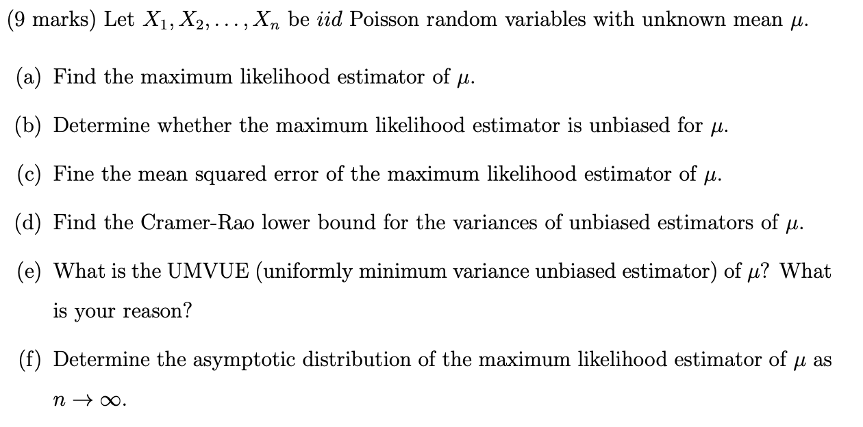 Solved (9 marks) Let X1,X2,…,Xn be iid Poisson random | Chegg.com