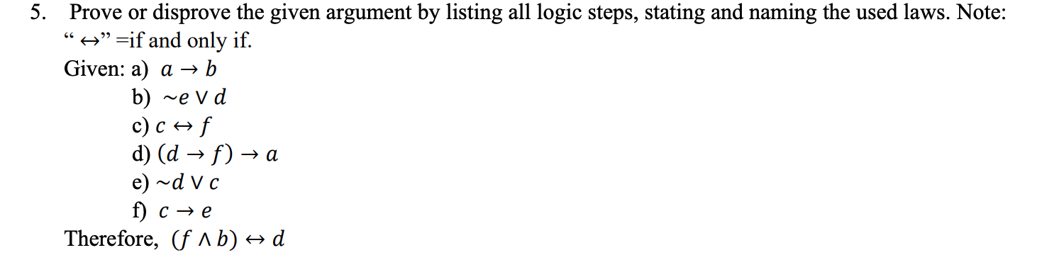 Solved CG 5. Prove or disprove the given argument by listing | Chegg.com