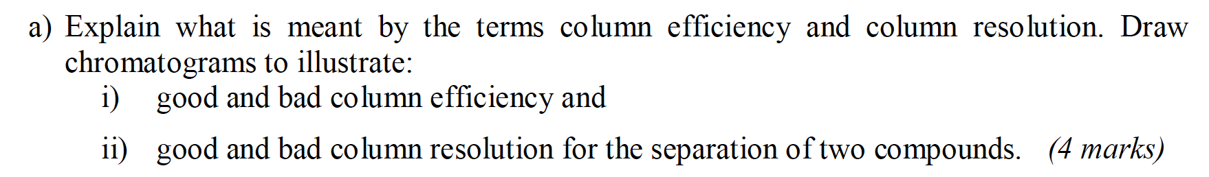 Solved a) Explain what is meant by the terms column | Chegg.com