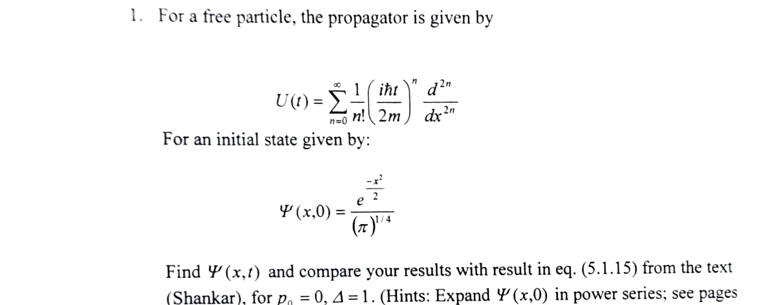 1. For a free particle, the propagator is given by n | Chegg.com