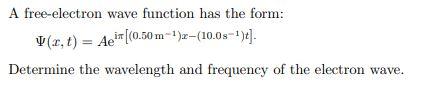 Solved A free-electron wave function has the form: | Chegg.com