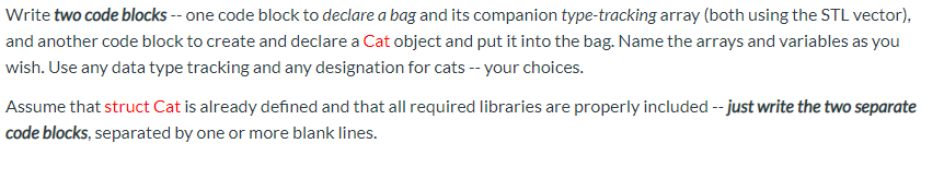 Solved Write two code blocks -- one code block to declare a | Chegg.com