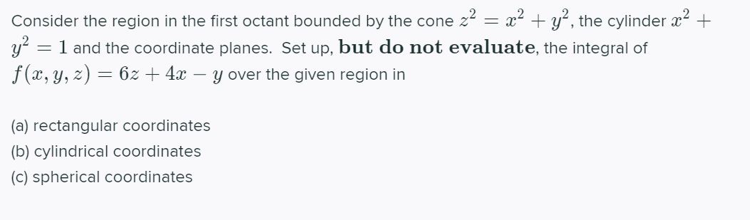 Solved Consider the region in the first octant bounded by | Chegg.com