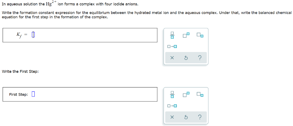 Solved In Aqueous Solution The Hg Ion Forms A Complex With