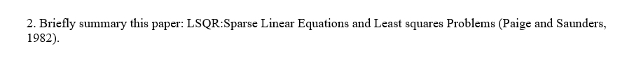 2 Briefly Summary This Paper Lsqr Sparse Linear