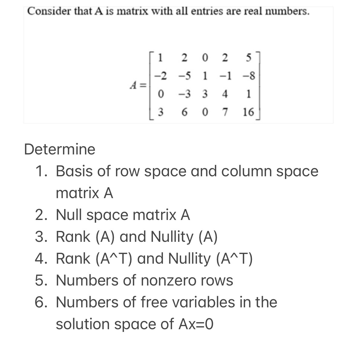 Solved Consider that A is matrix with all entries are real | Chegg.com