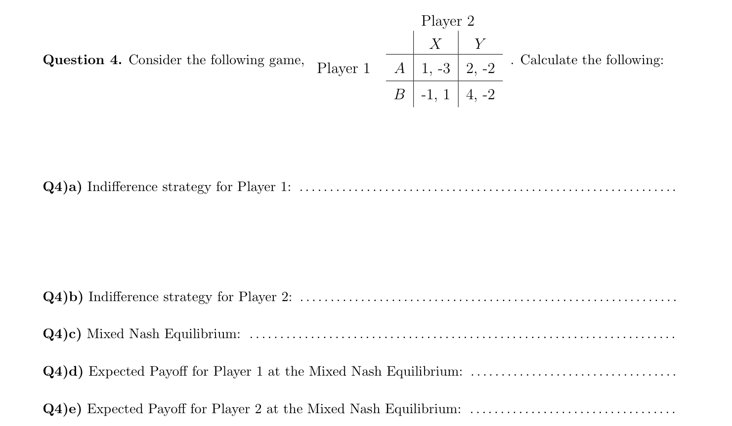 Solved Plaver 2 Question 4. Consider the following game, | Chegg.com