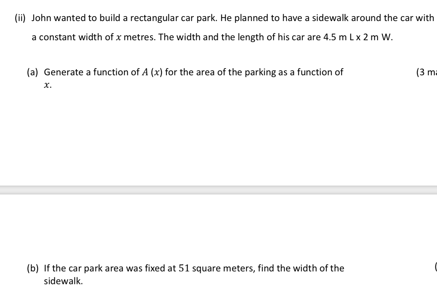 Solved (ii) John wanted to build a rectangular car park. He | Chegg.com