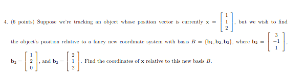 Solved 4. (6 points) Suppose we're tracking an object whose | Chegg.com