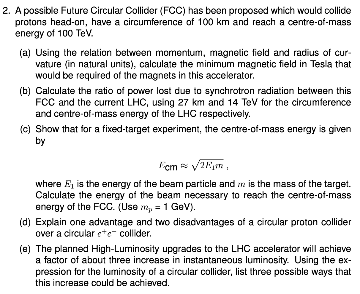 Solved 2. A possible Future Circular Collider (FCC) has been | Chegg.com