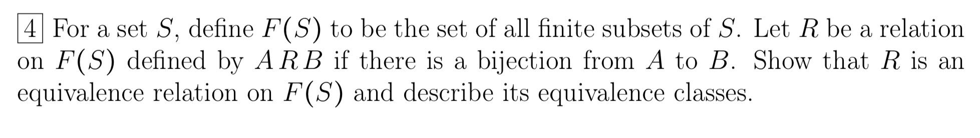 Solved 4 For a set S, define F(S) to be the set of all | Chegg.com