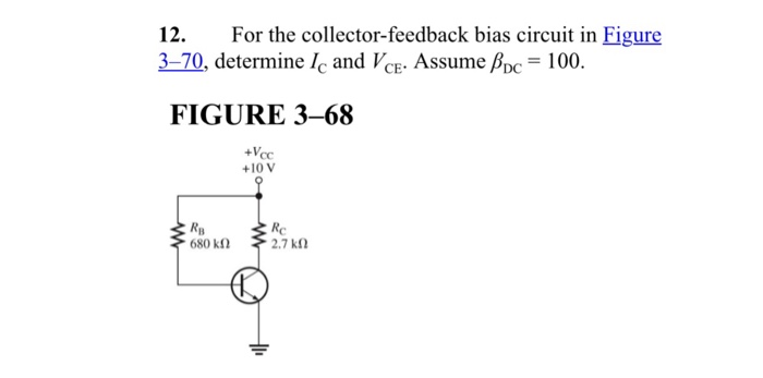 Solved 12. For the collector-feedback bias circuit in Figure | Chegg.com