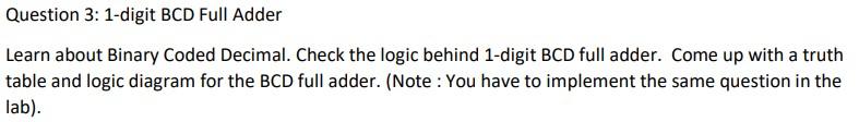 Solved Question 3: 1-digit BCD Full Adder Learn about Binary | Chegg.com
