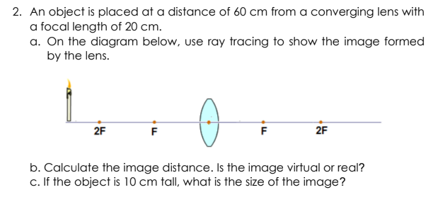 Solved 2. An object is placed at a distance of 60 cm from a | Chegg.com