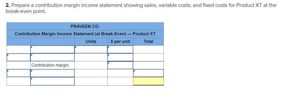 2 Prepare A Contribution Margin Income Statement