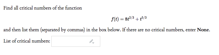 Solved Find all critical numbers of the function f(t) = | Chegg.com
