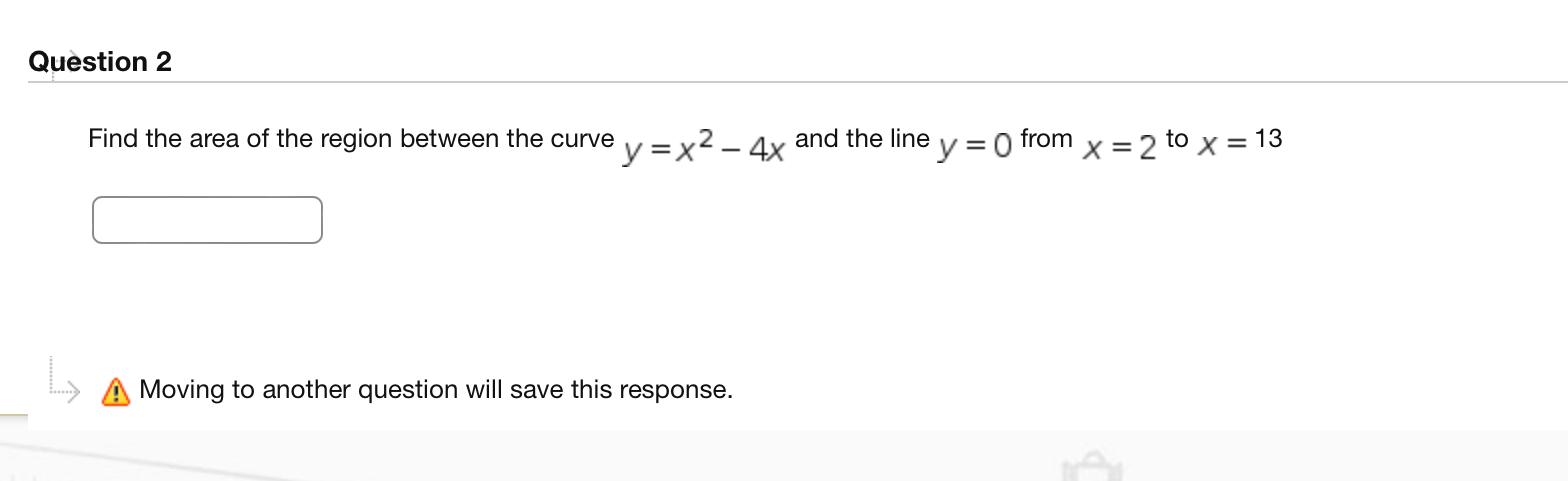 Solved Find the area of the region between the curve y=x2−4x | Chegg.com