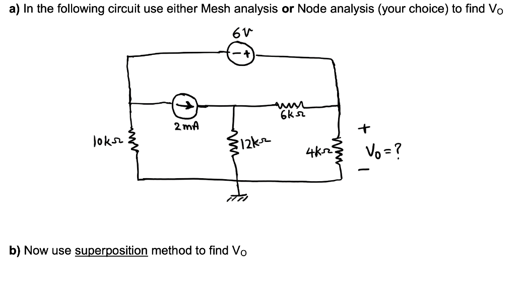 Solved a) In the following circuit use either Mesh analysis | Chegg.com