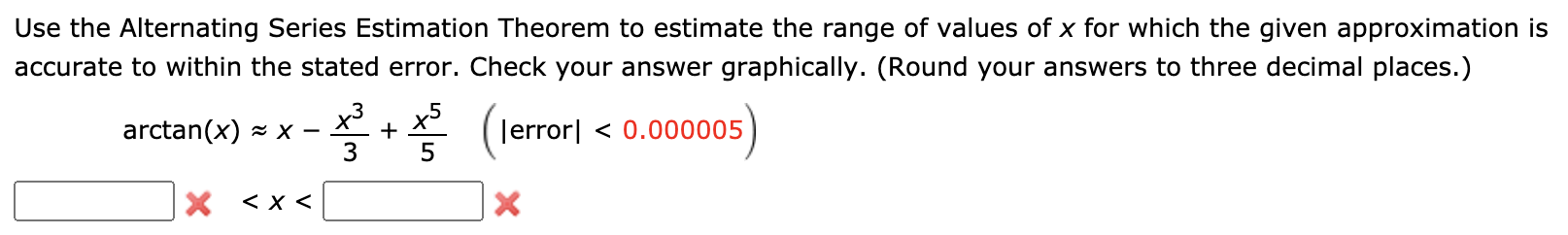 Solved Use the Alternating Series Estimation Theorem to | Chegg.com