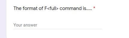 Solved The format of F command is..... * Your answer | Chegg.com